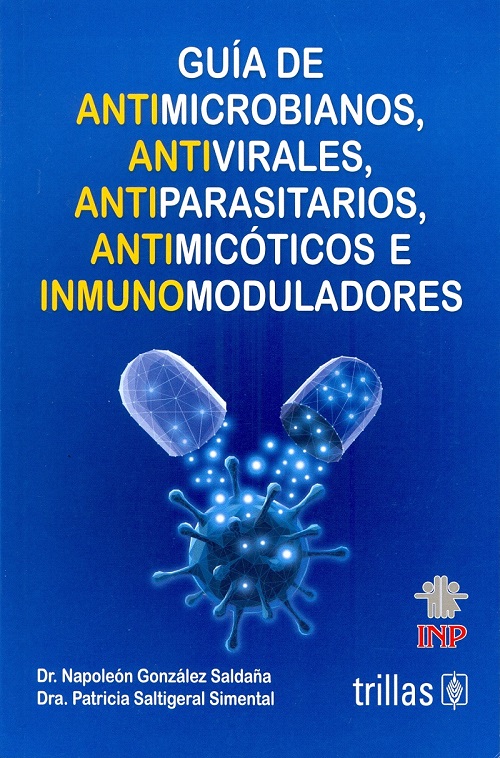 Guía De Antimicrobianos, Antivirales, Antiparasitarios, Antimicóticos E Inmunomo en LALEO
