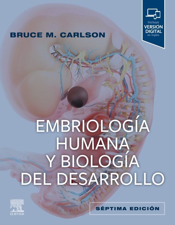 Carlson. Embriología Humana y Biología del Desarrollo en LALEO