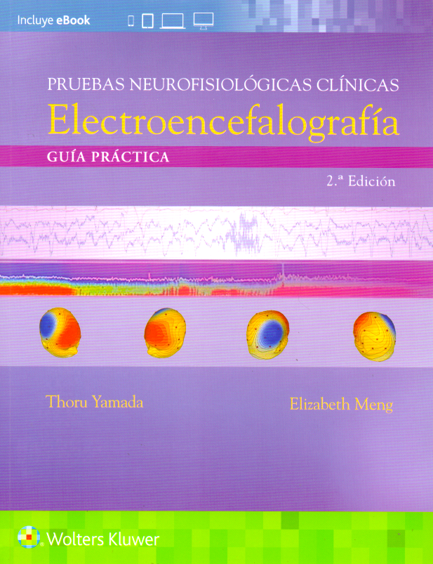 Yamada. Pruebas neurofisiológicas clínicas. Electroencefalografía guía ...