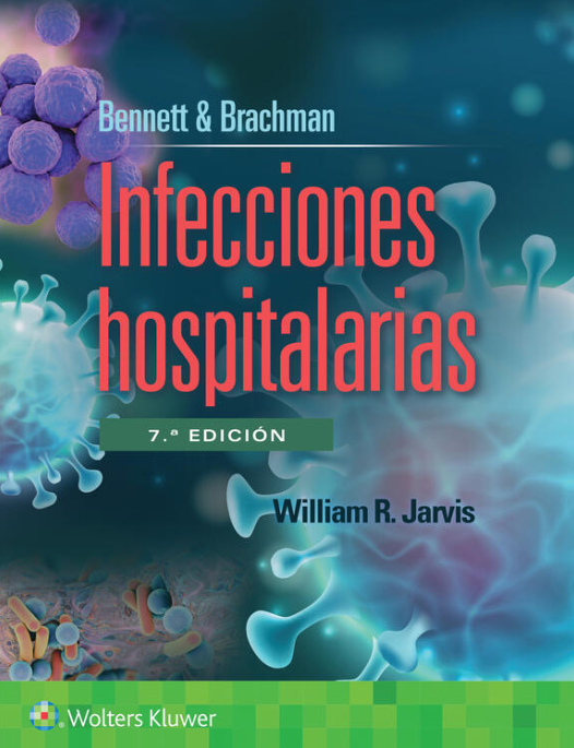 Bennett & Brachman. Infecciones Hospitalarias en LALEO