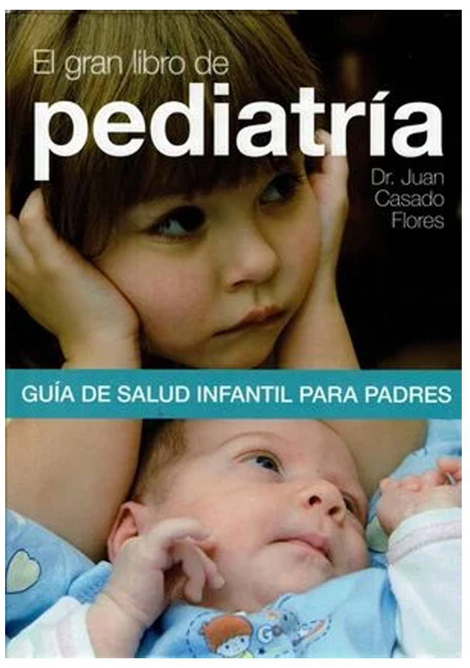 El Gran Libro De Pediatría. Guía De Salud Infantil Para Padres en LALEO