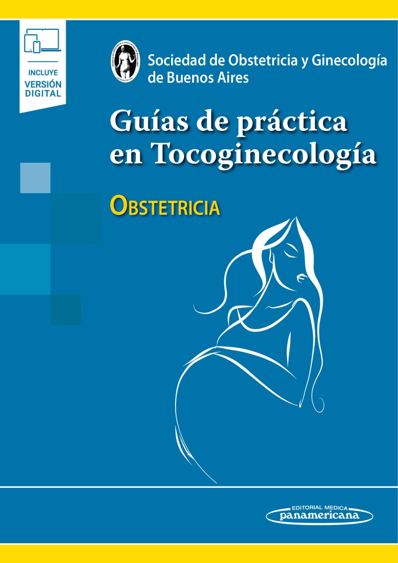SOGIBA. Guías de práctica en Tocoginecología. Obstetricia en LALEO