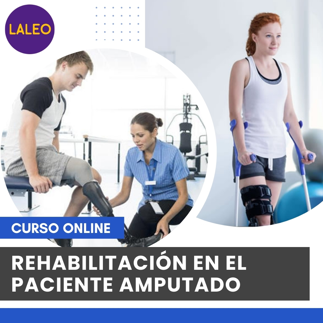 Curso Rehabilitación en el Paciente Amputado en LALEO
