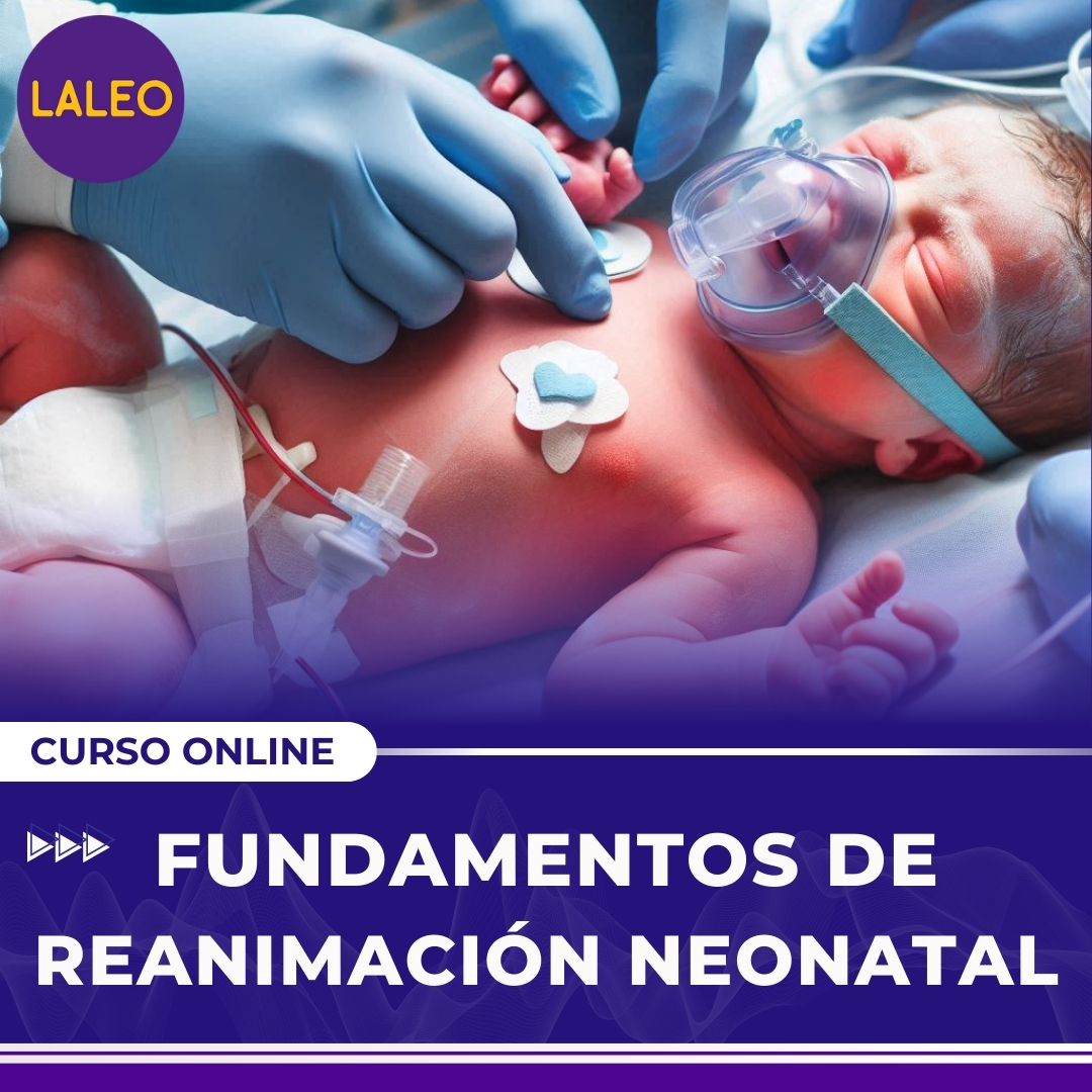 Fundamentos de Reanimación Neonatal en LALEO