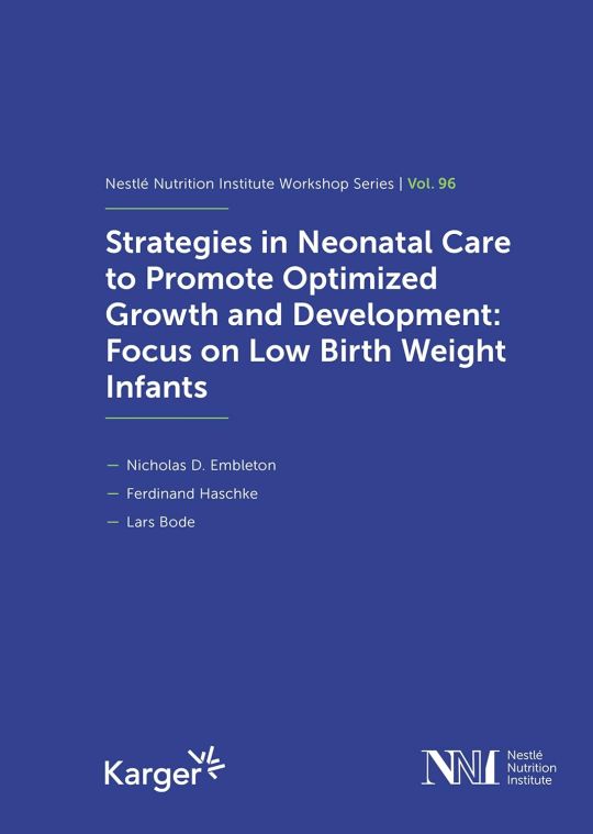 Strategies In Neonatal Care To Promote Optimized Growth And Development ...