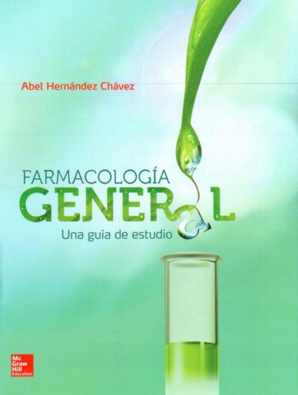 Hernández. Farmacología general. Una guía de estudio en LALEO