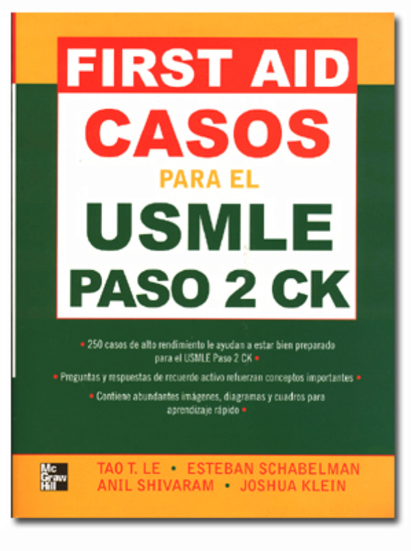 First Aid. Casos para el USMLE Paso 2 CK en LALEO