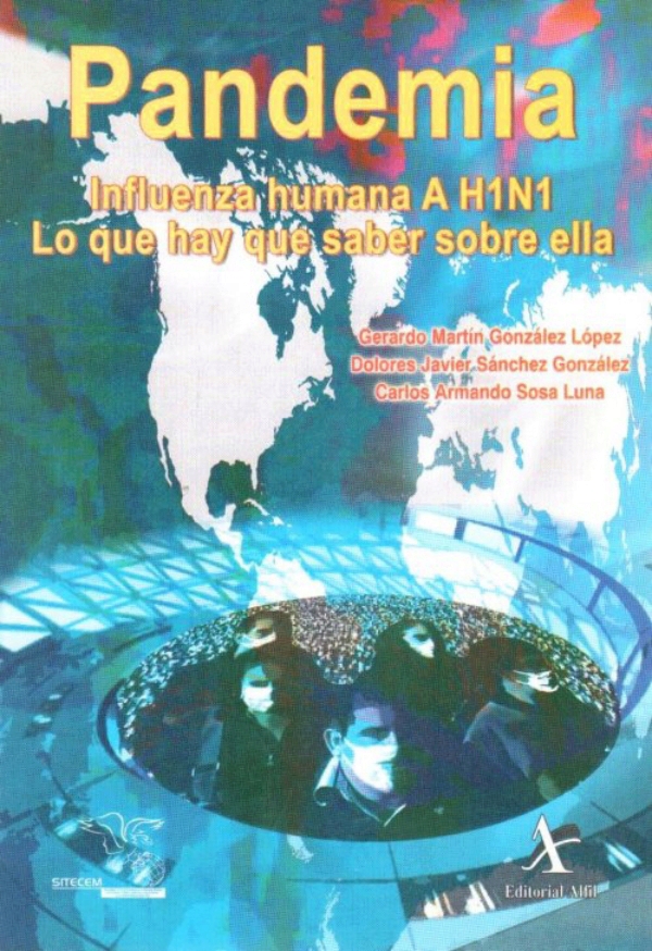 Pandemia. Influenza humana A H1N1. Lo que hay que saber en LALEO
