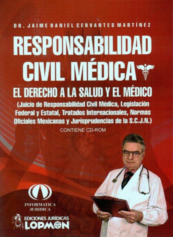 Responsabilidad civil medica. El derecho a la salud y el medico en LALEO