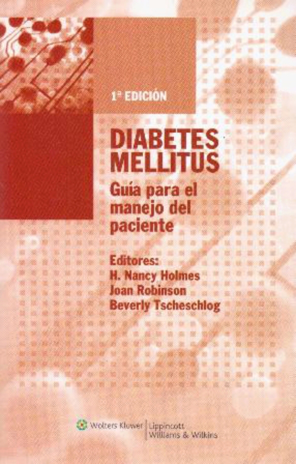 Holmes. Diabetes mellitus: Guía para el manejo del paciente en LALEO