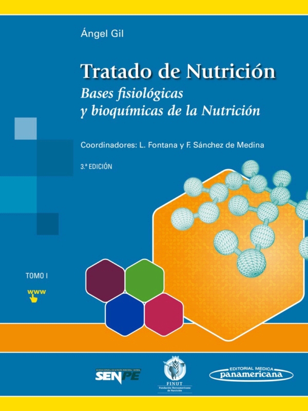 Tratado de Nutrición 1. Bases Fisiológicas y Bioquímicas de la Nutrición en LALEO