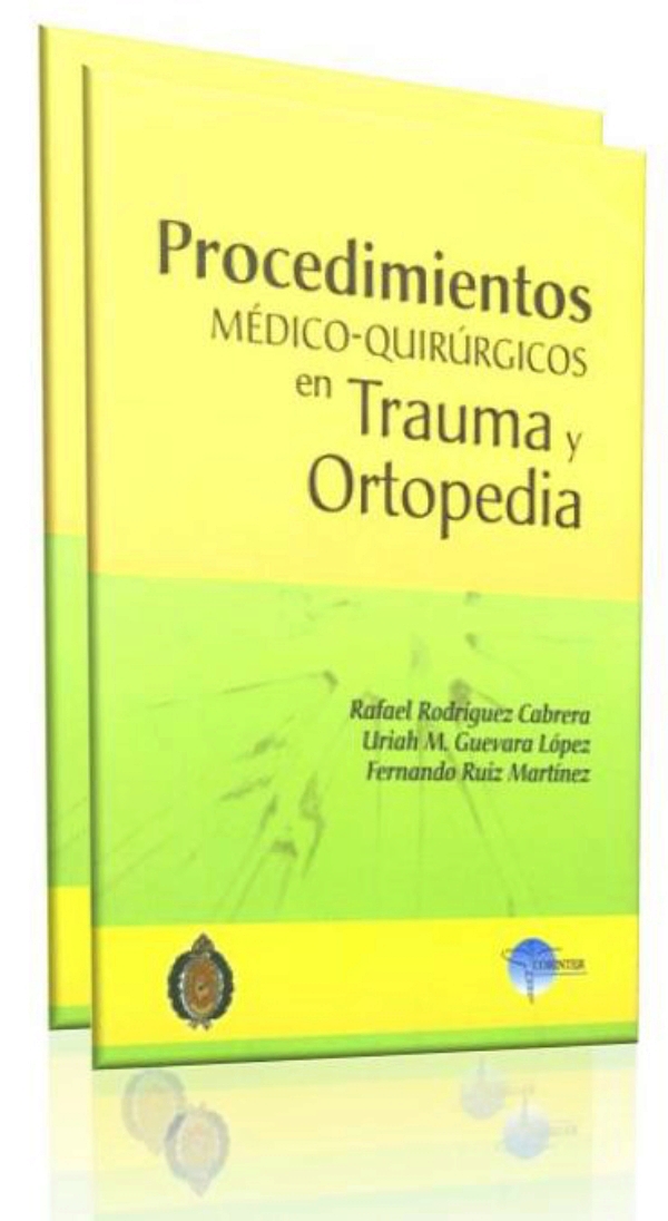 Rodríguez. Procedimientos médico-quirúrgicos en trauma y ortopedia 2 ...