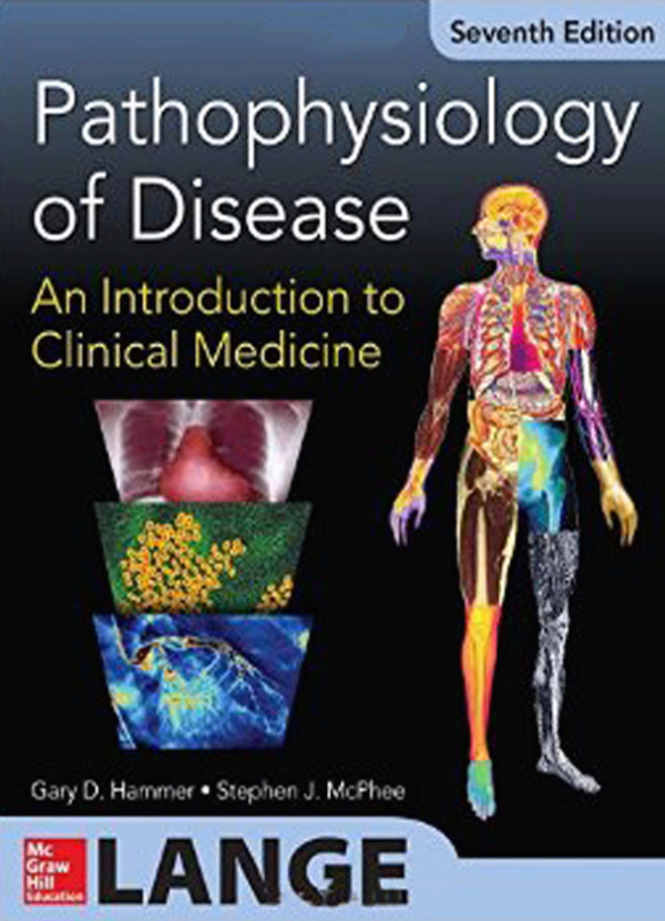LANGE. Pathophysiology of Disease: An Introduction to Clinical Medicine ...