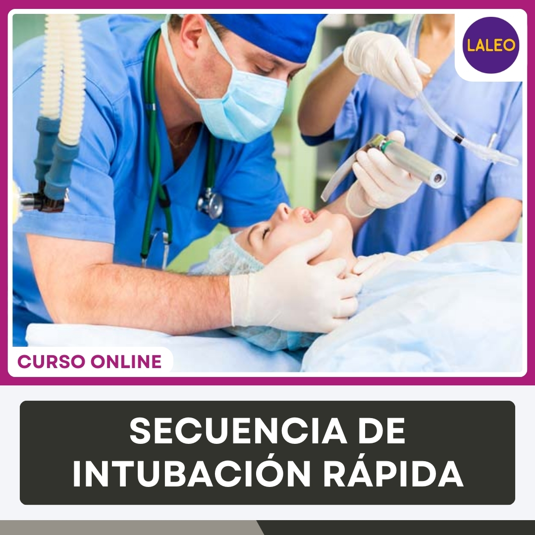 Secuencia de Intubación Rápida en LALEO